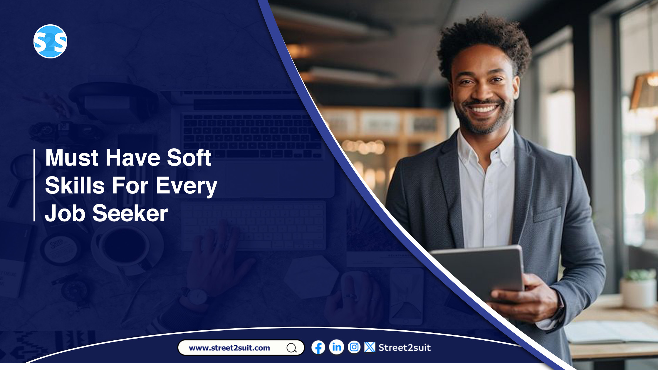 Must-Have Soft Skills For Every Job Seeker - Street2Suit