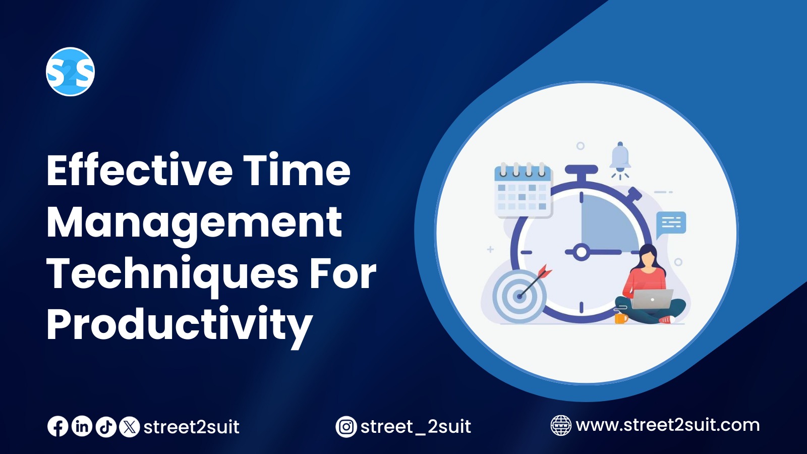 Effective Time Management Techniques For Productivity - Street2Suit